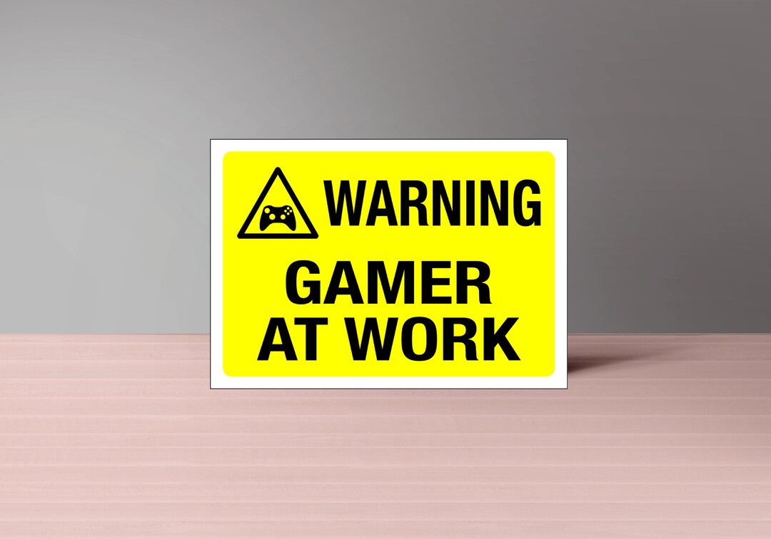 Warning Gamer at Work Door/wall Sign - Etsy