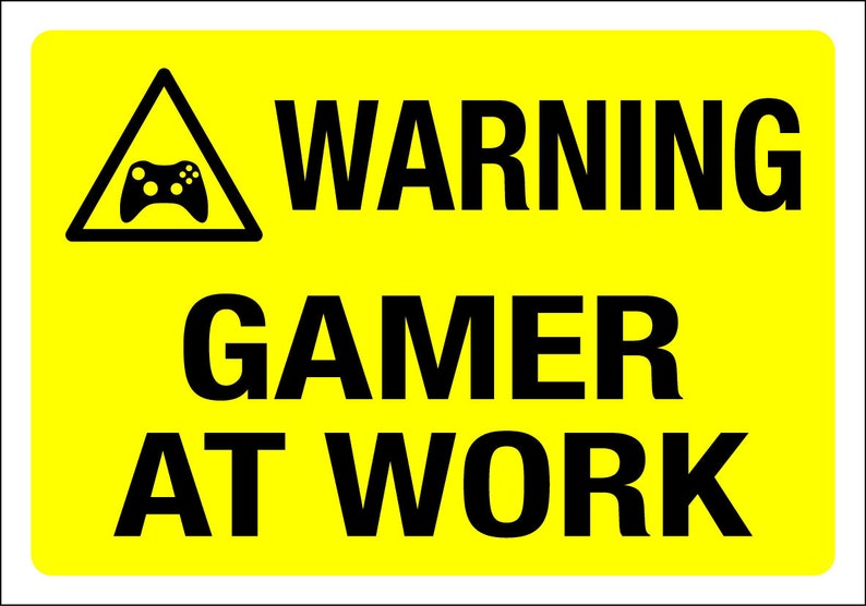 Warning Gamer at Work Door/wall Sign - Etsy