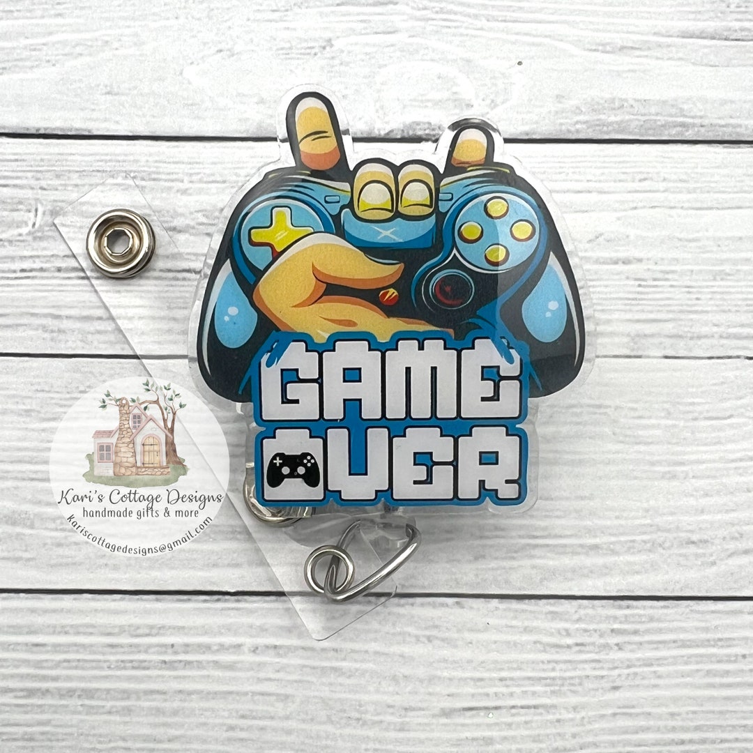 Game Over Retractable Badge Reel | Gamer Badge Reel | Nurse Badge Reel ...