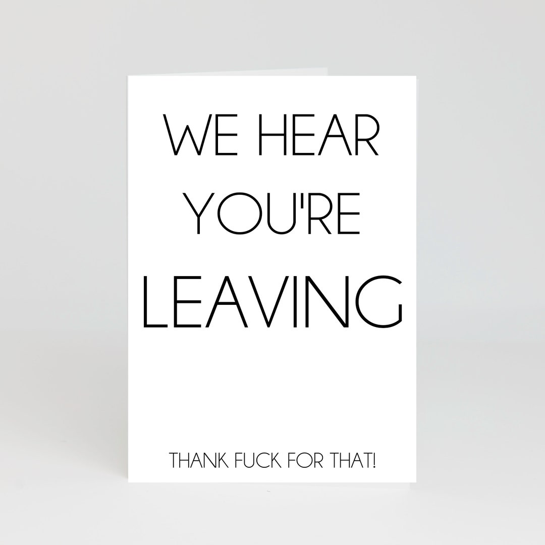 Goodbye Card. Sorry You're Leaving Card. New Job Card. Funny Rude ...