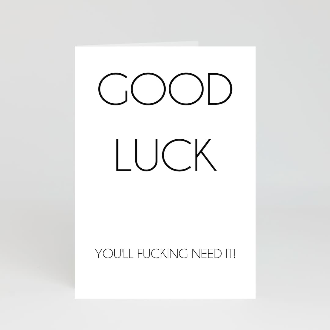 Good Luck Card. Funny Offensive Rude Cheeky Card - Etsy