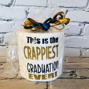 Graduation Gift; Crappiest Graduation; Toilet Paper Gift; Crappy Gift ...