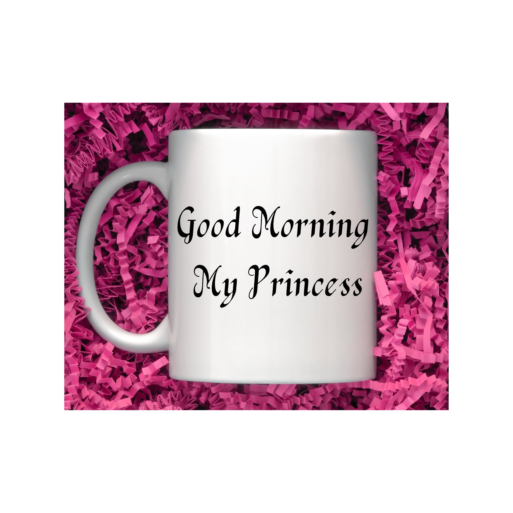 Good Morning My Princess