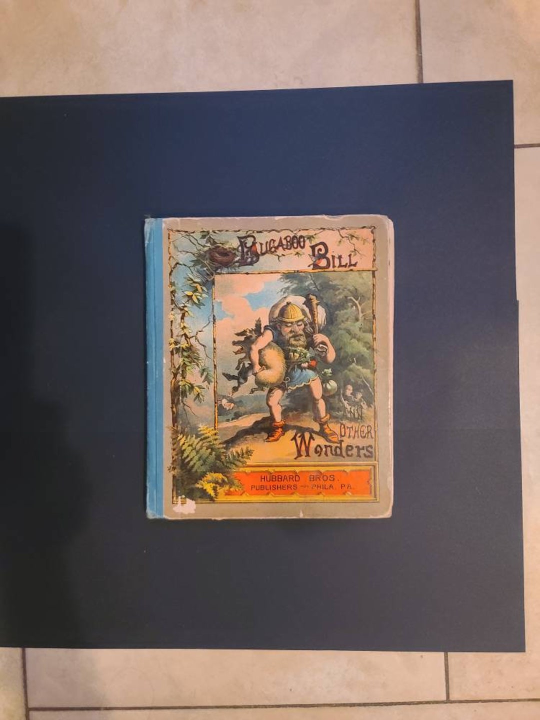 Antique Children's Book 1891 Bugaboo Bill the Giant - Hubbard Bros ...