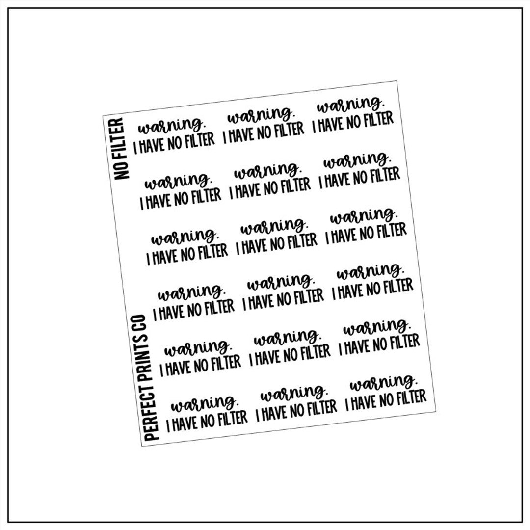 Warning, I Have No Filter Script Sticker - Etsy