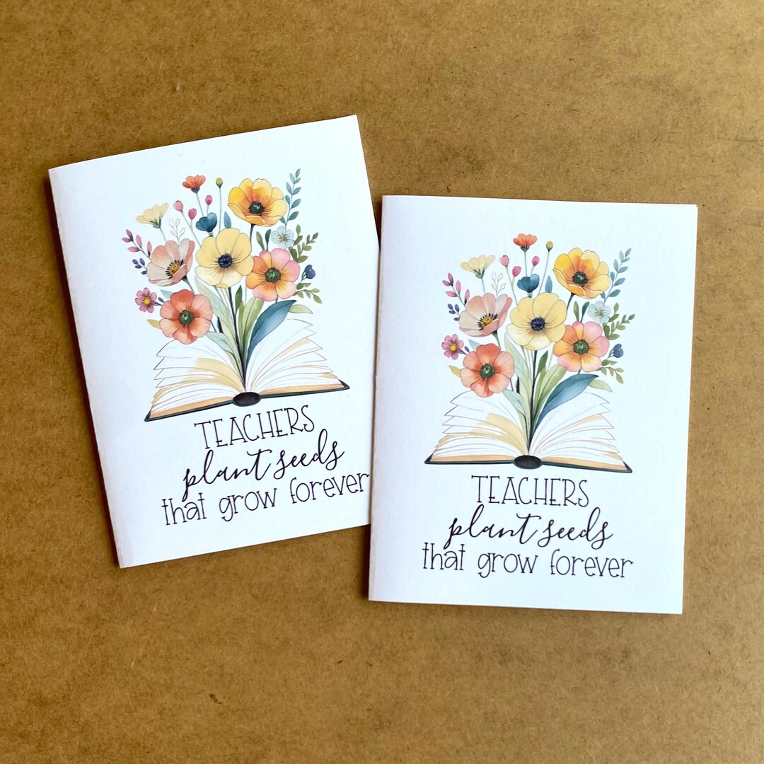 Teacher Thank You Card, Teachers Plant Seeds That Grow Forever, End of ...