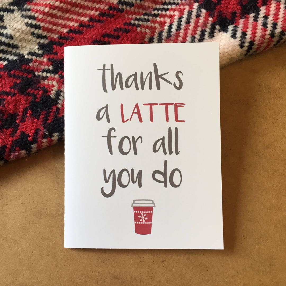 Teacher Thank You Card, Teacher Appreciation, Thanks a Latte, Teacher ...
