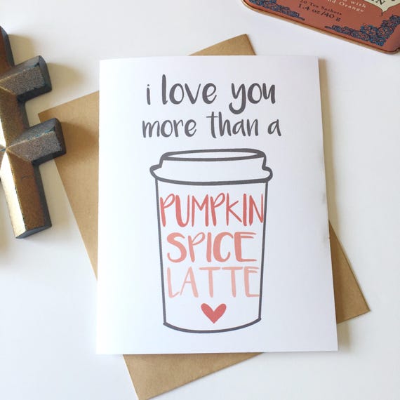 Love You More Than a Pumpkin Spice Latte Love Card Fall - Etsy