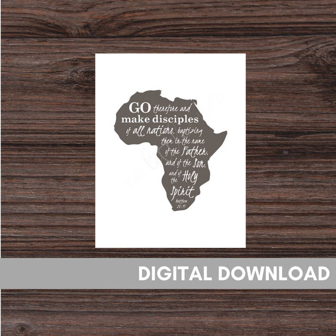 Go Therefore and Make Disciples of All Nations - Africa Missionary ...