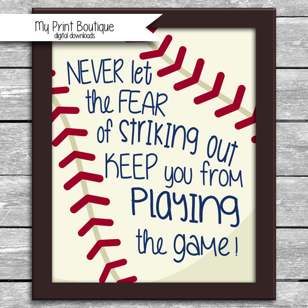 Never Let the Fear of Striking Out Keep You From Playing the - Etsy