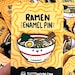 Ramen Hard Enamel Pin Kawaii Enamel Pin Bowl of Ramen Pin - Etsy