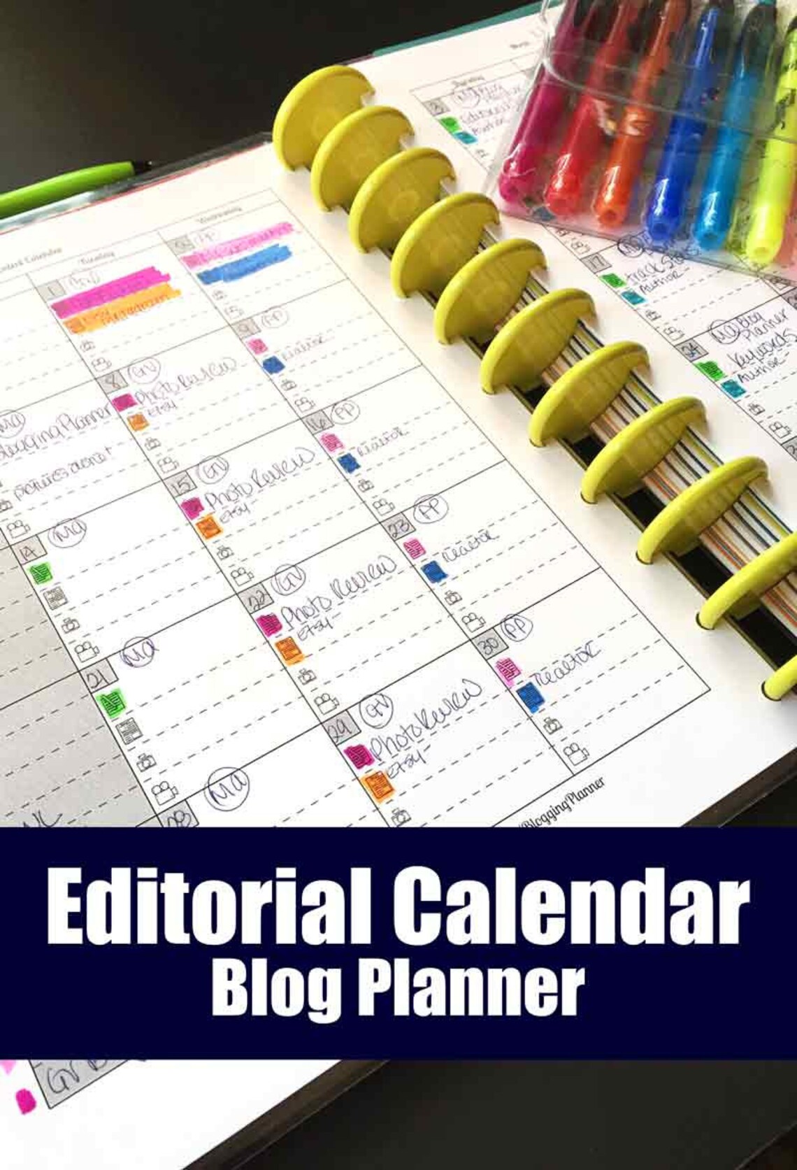 Editorial Calendar for Bloggers, Writers and Content Creators Blogging ...