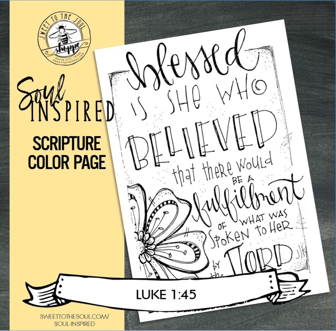Soul Inspired - Scripture Color Page/print "luke 1:45" - Digital ...