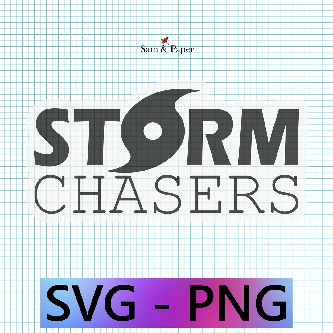 Svg-storm Chasers-storm Chasers Digital File- Scrapbooking- SVG ...