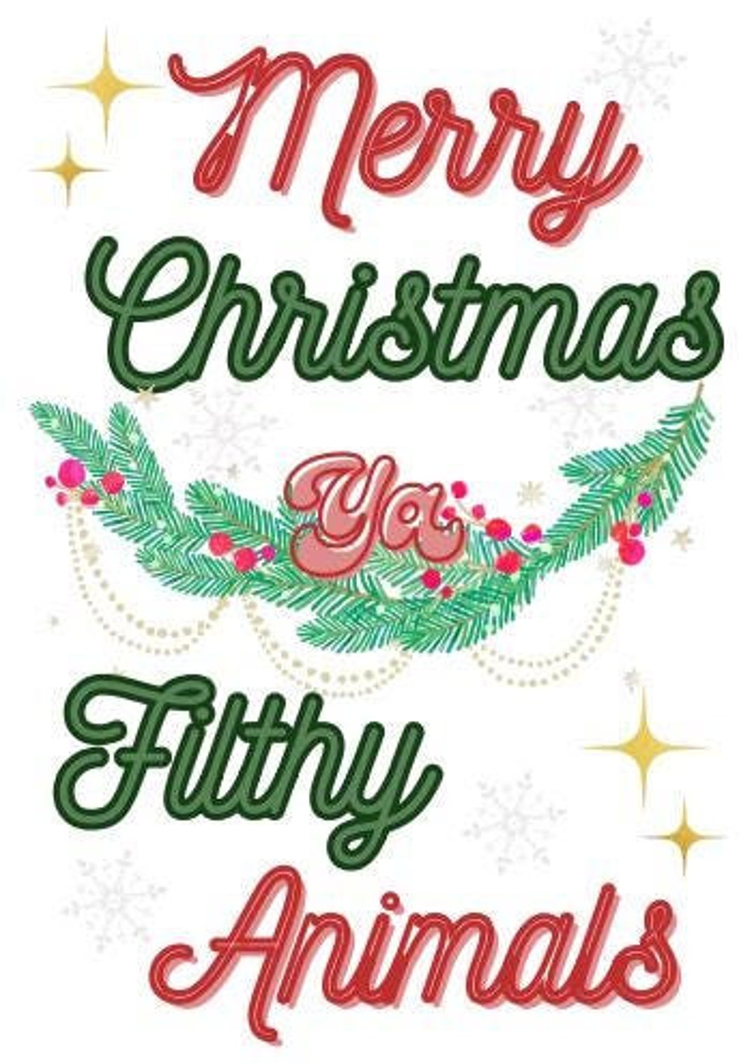 Digital Printable Merry Christmas Ya Filthy Animals Quote Print - Etsy
