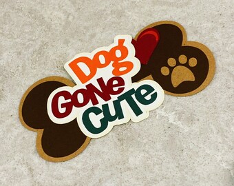 Scrapbook Title, Paws-a-tively Adorable, Paper Piecing Dog, Die Cut ...