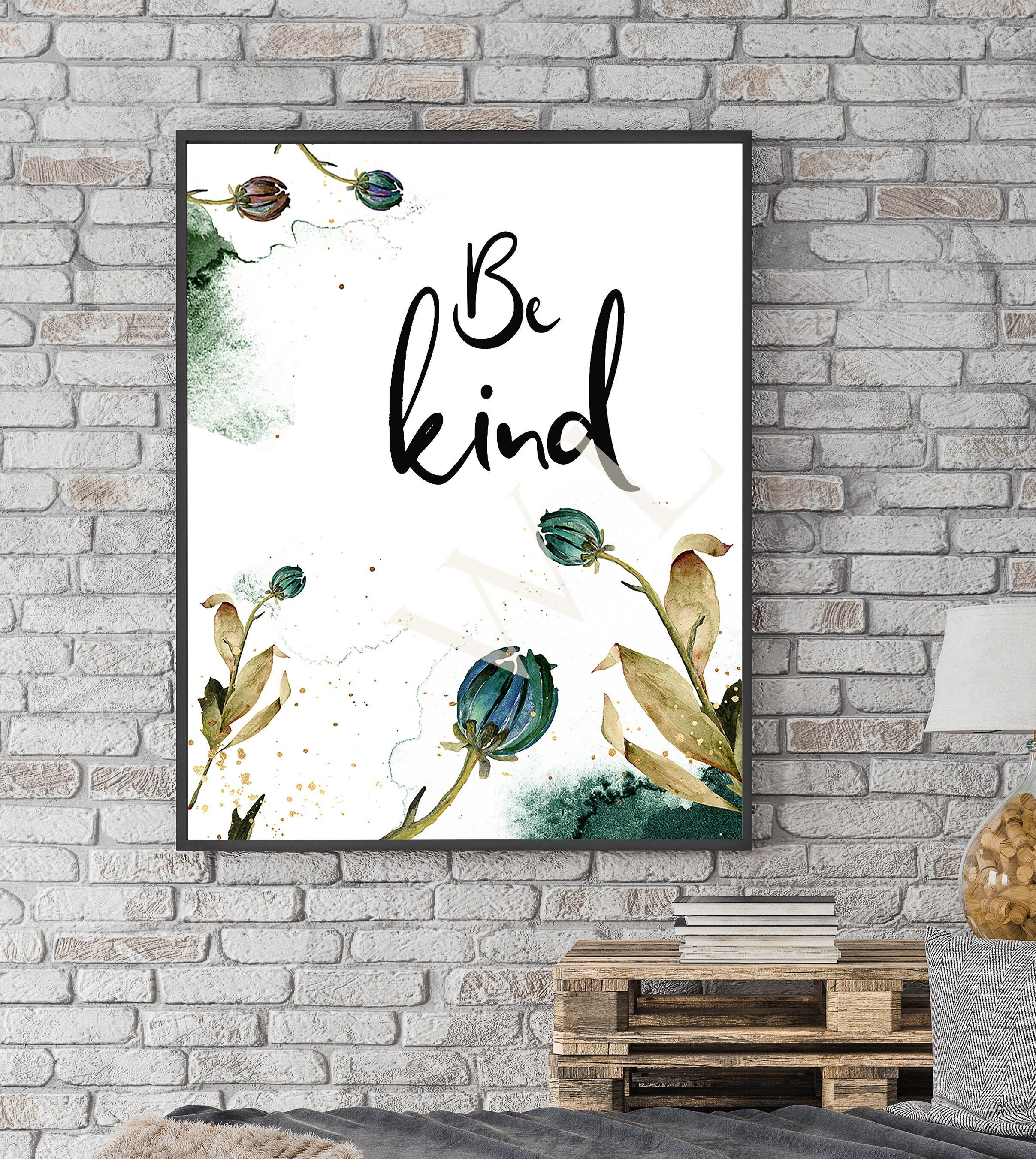 Be Kind Art Print Be Kind Poster Quotes About Life Bee Kind | Etsy