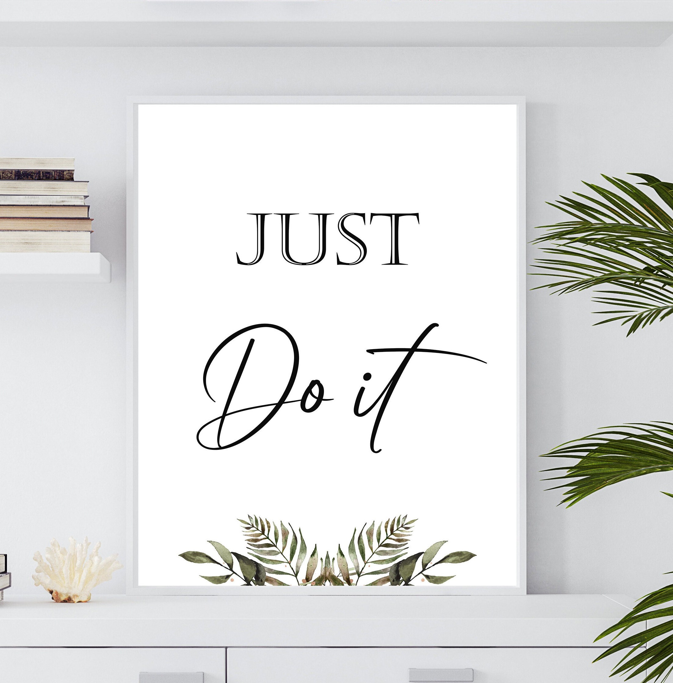 JUST DO IT Poster Minimal Line Art Greenery Print Good Vibes Just Do It ...