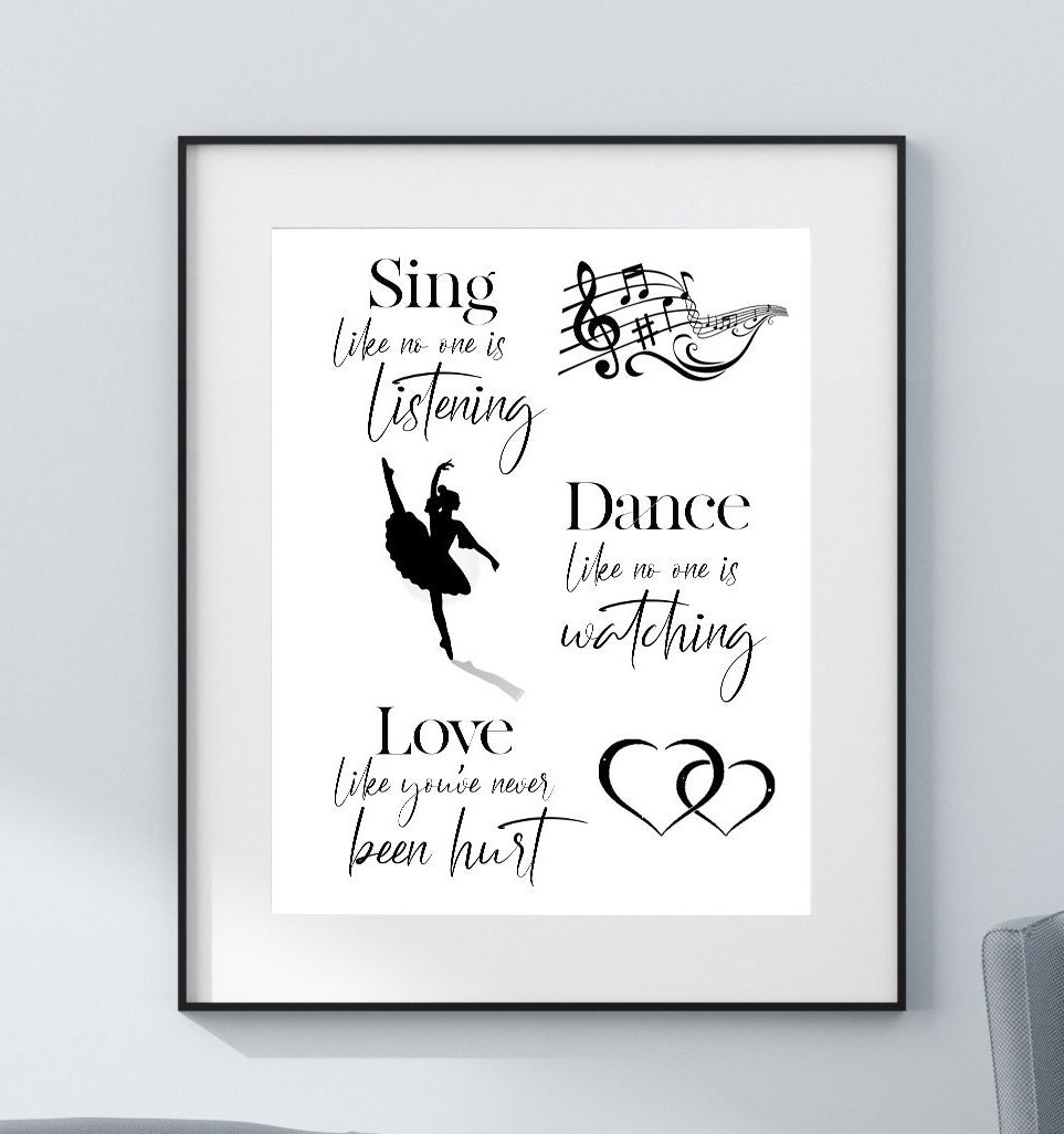 Dance Line Art Self Esteem Dance Like No-one is Watching Sing Like No ...