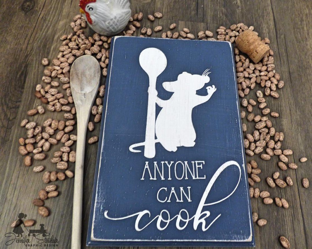Anyone Can Cook Wooden Sign Ratatouille Disney Art Remy Kitchen Kitchen ...