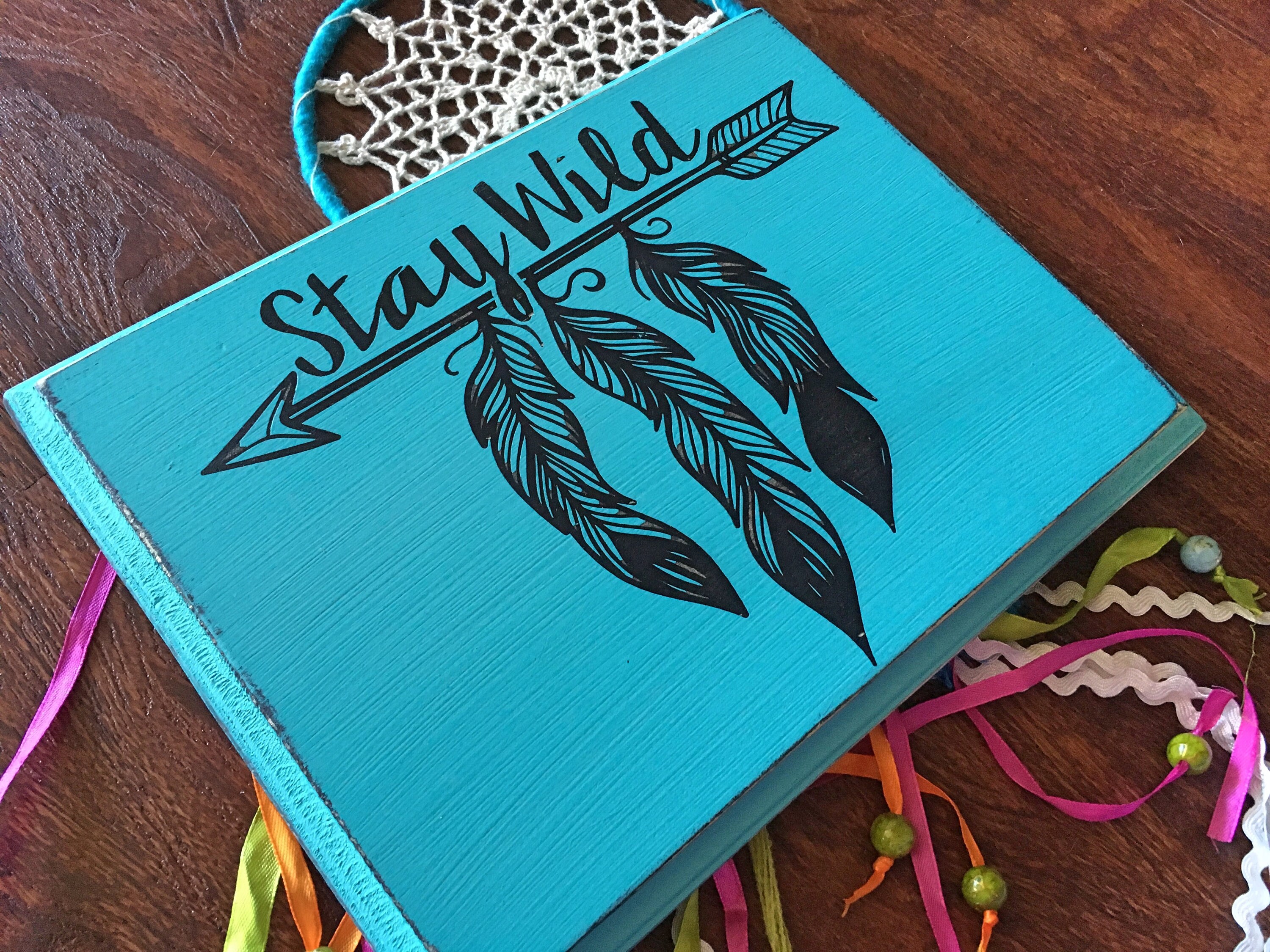 Stay Wild Stay Wild Sign Wood Sign Turquoise Sign Hippie Art Feather ...