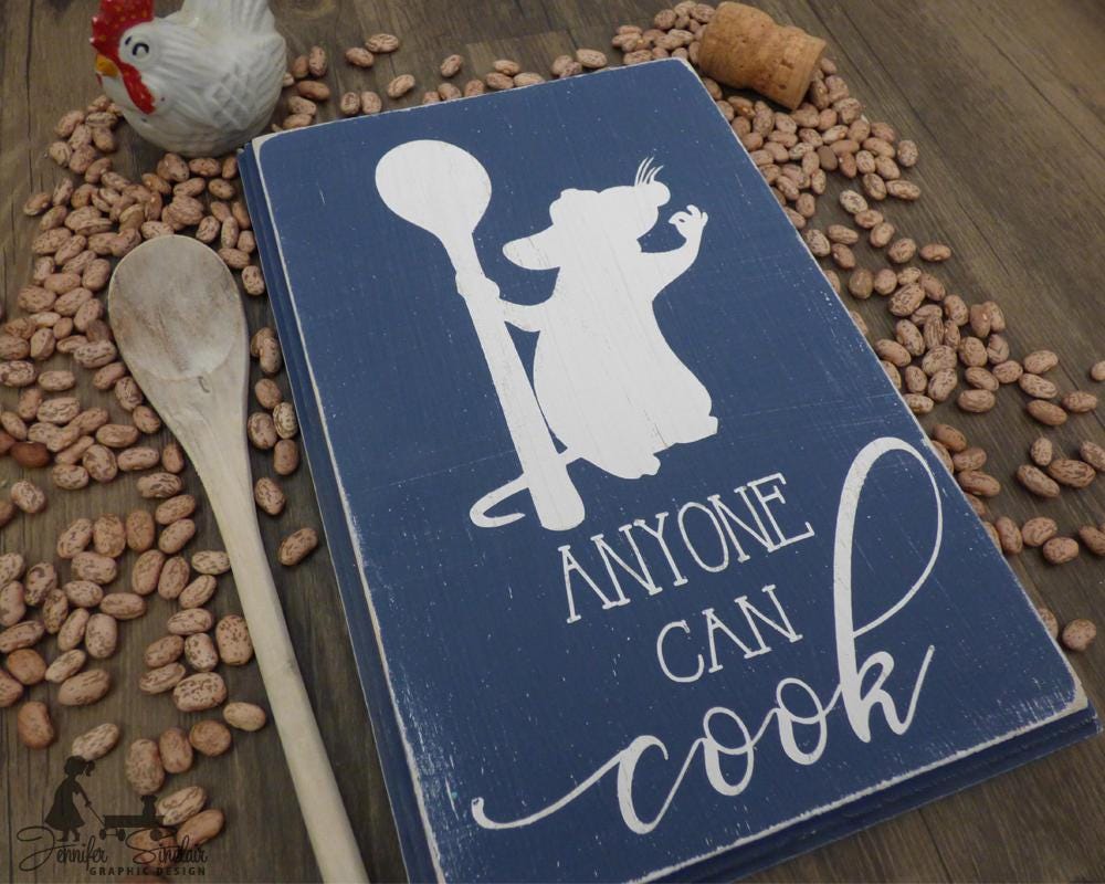 Anyone Can Cook Wooden Sign Ratatouille Disney Art - Etsy