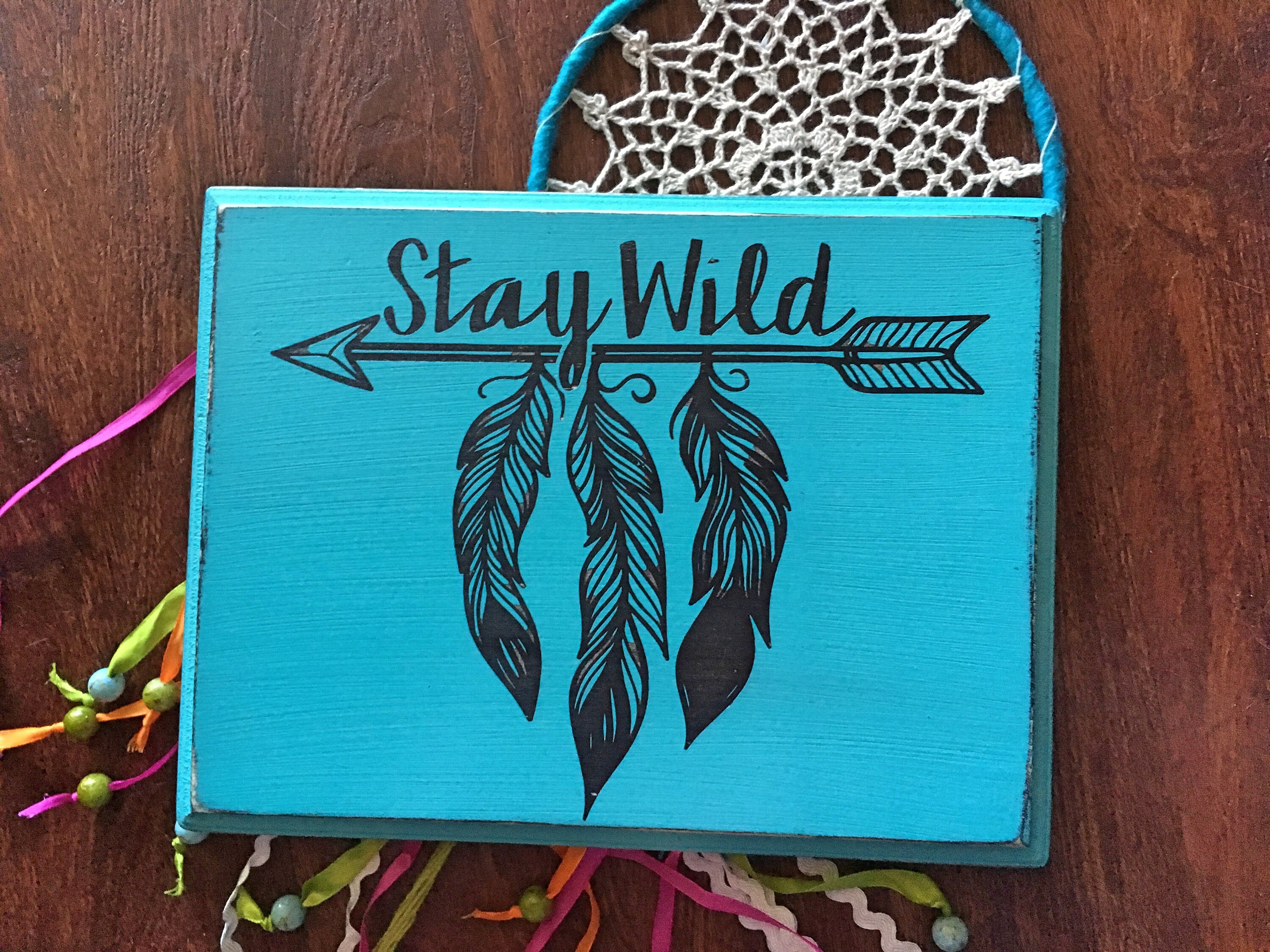 Stay Wild Stay Wild Sign Wood Sign Turquoise Sign Hippie Art Feather ...