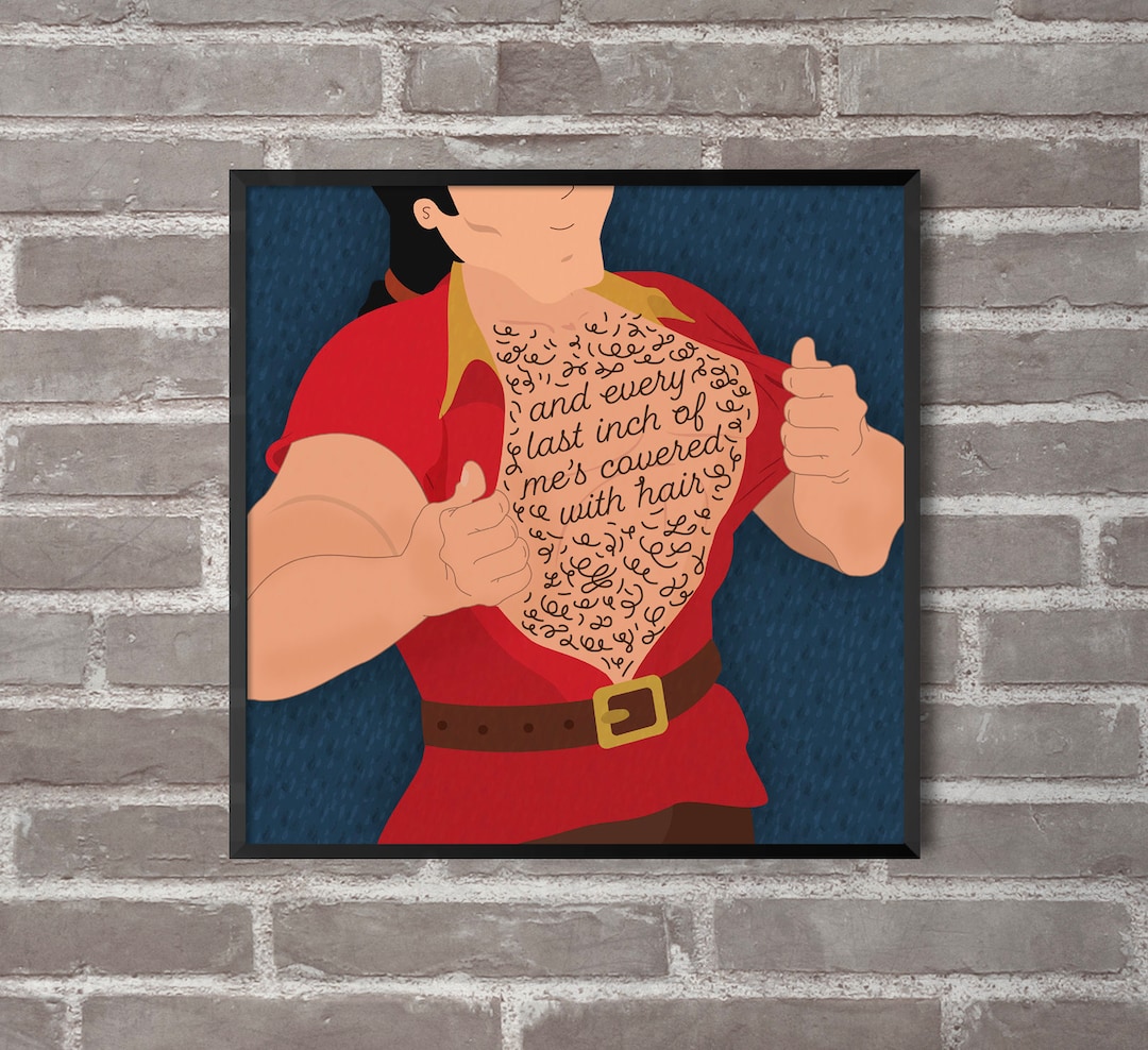 Gaston Print - Every Last Inch of Me's Covered With Hair - Etsy