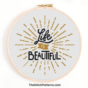 Life is Beautiful Quote Cross Stitch Pattern, Easy Counted Cross Stitch ...