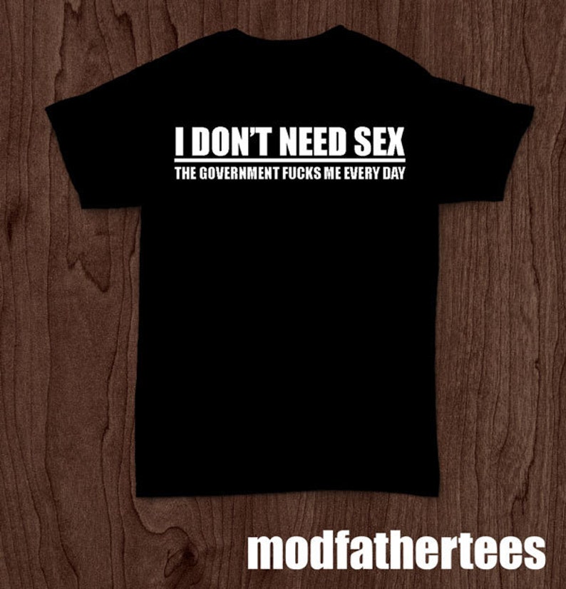 I Dont Need Sex Funny T Shirt Tee Shirt Tshirt Christmas Etsy