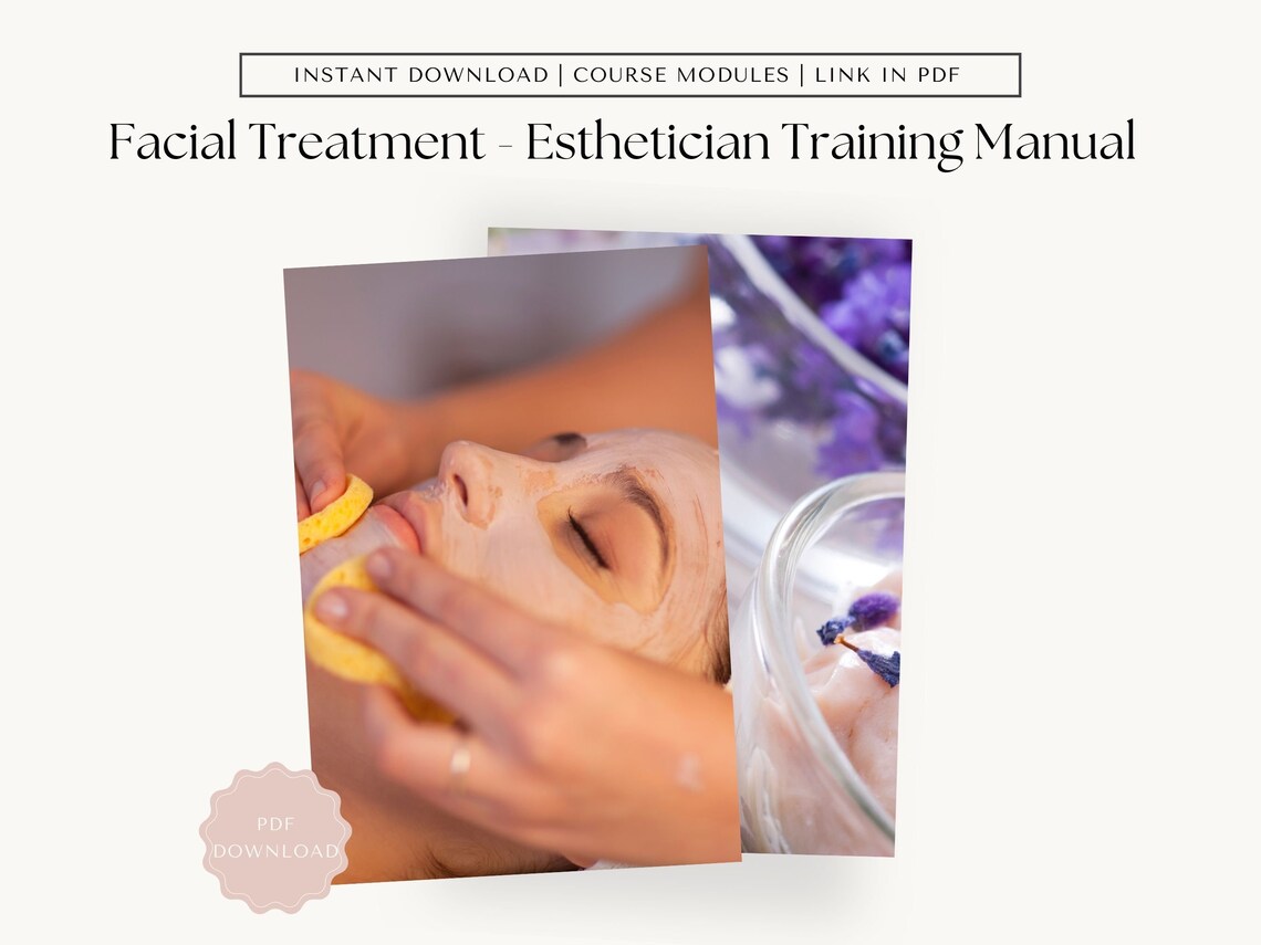 Facial Treatments Training Manual, Esthetician Professional Skincare ...