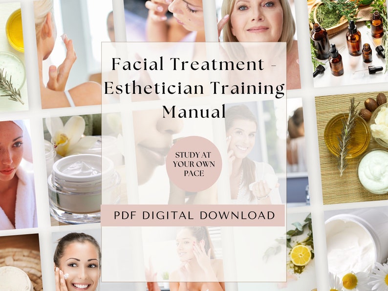 Facial Treatments Training Manual, Esthetician Professional Skincare ...