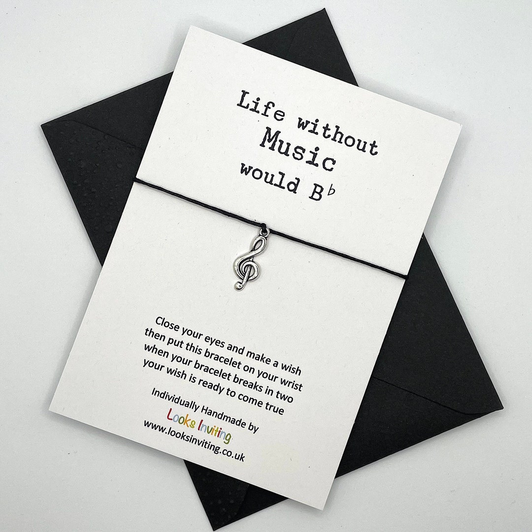 Music Wish Bracelet Gift Card. Life Without Music Would B(flat). Treble ...