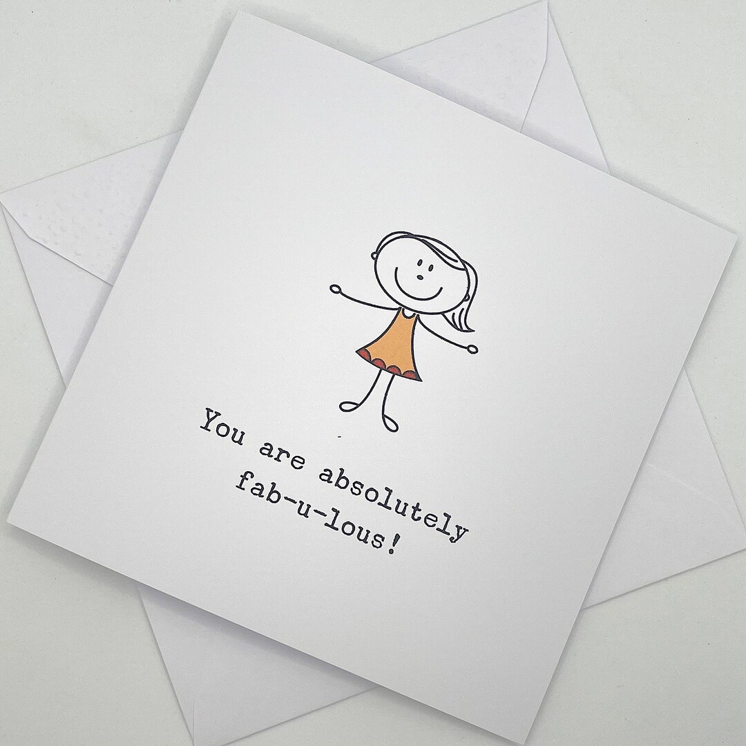 You Are Absolutely Fab-u-lous. Stick Person Greeting Card - Etsy