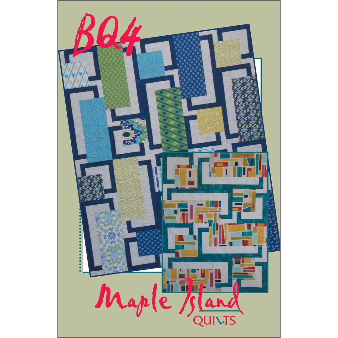 BQ 4 Quilt Pattern by Debbie Bowles for Maple Island Quilts - MIQ 457 ...