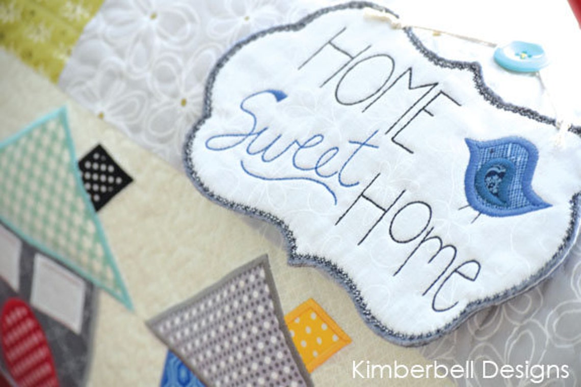Home Sweet Home Bench Pillow for Machine Embroidery by Kimberbell ...