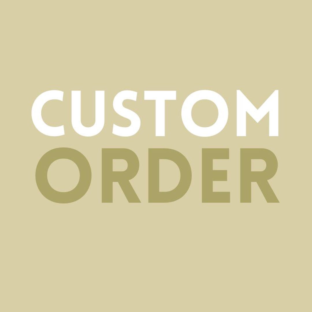 Custom Printable Order - Etsy
