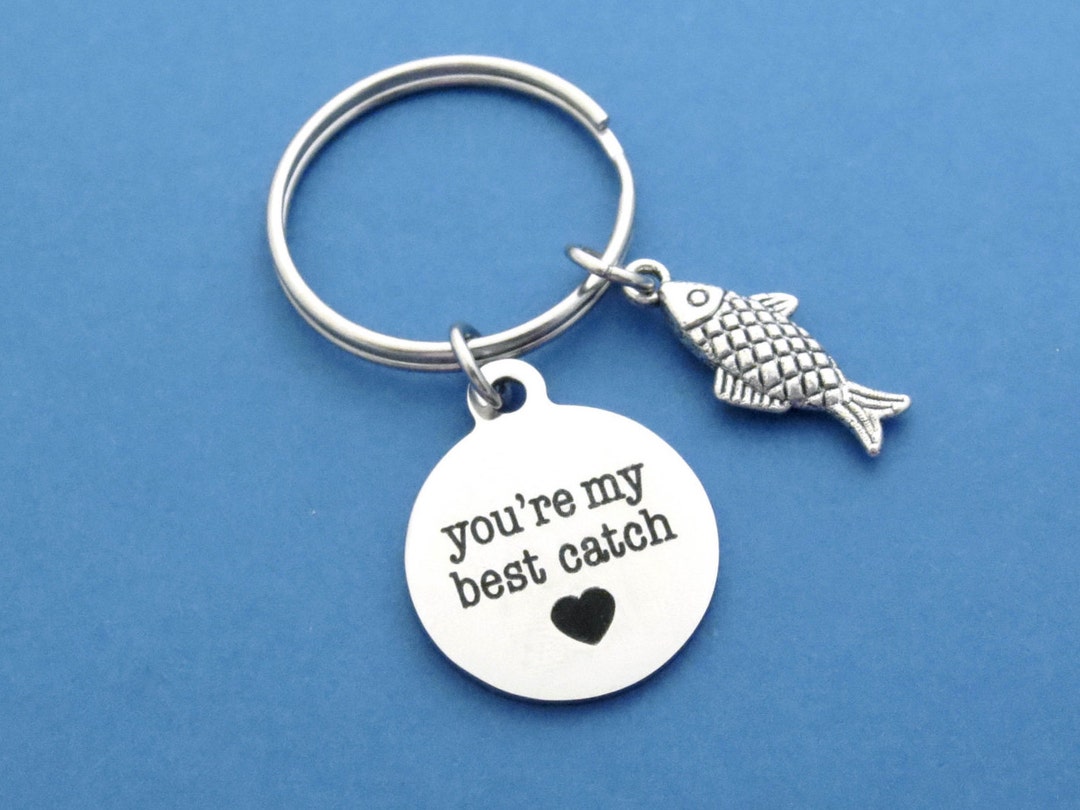 You're My Best Catch, Fish, Hook, Key Chain, Birthday, Lovers, Best ...