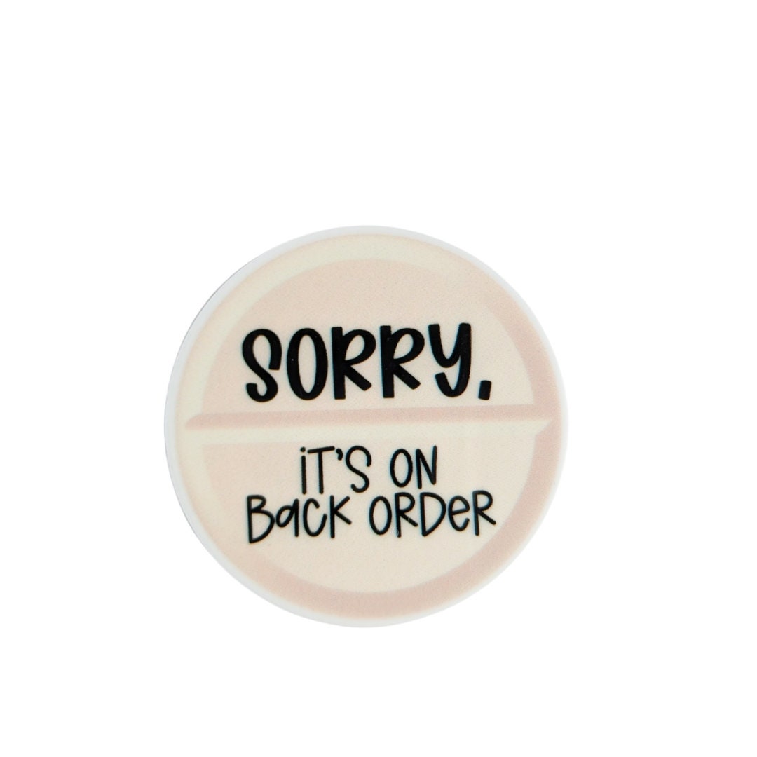 Sorry It's on Back Order / PHARMACY / PLASTIC Add On - Etsy