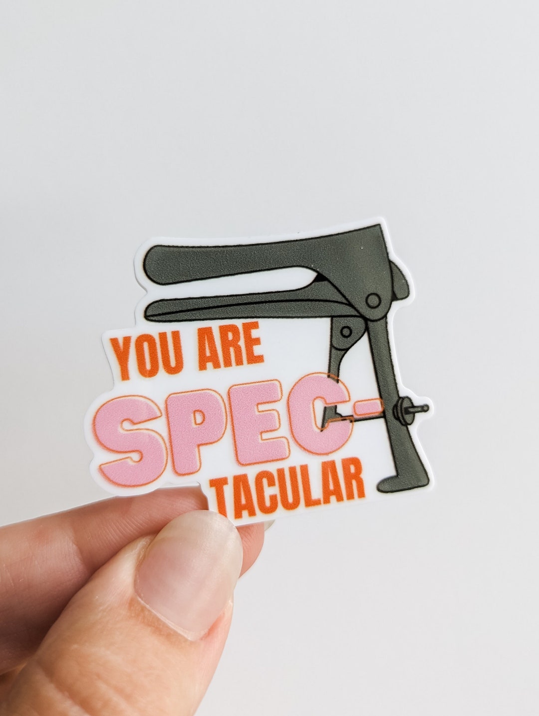 You Are SPEC Tacular / OB Obstetrics / Medical Humor / PLASTIC Add on ...