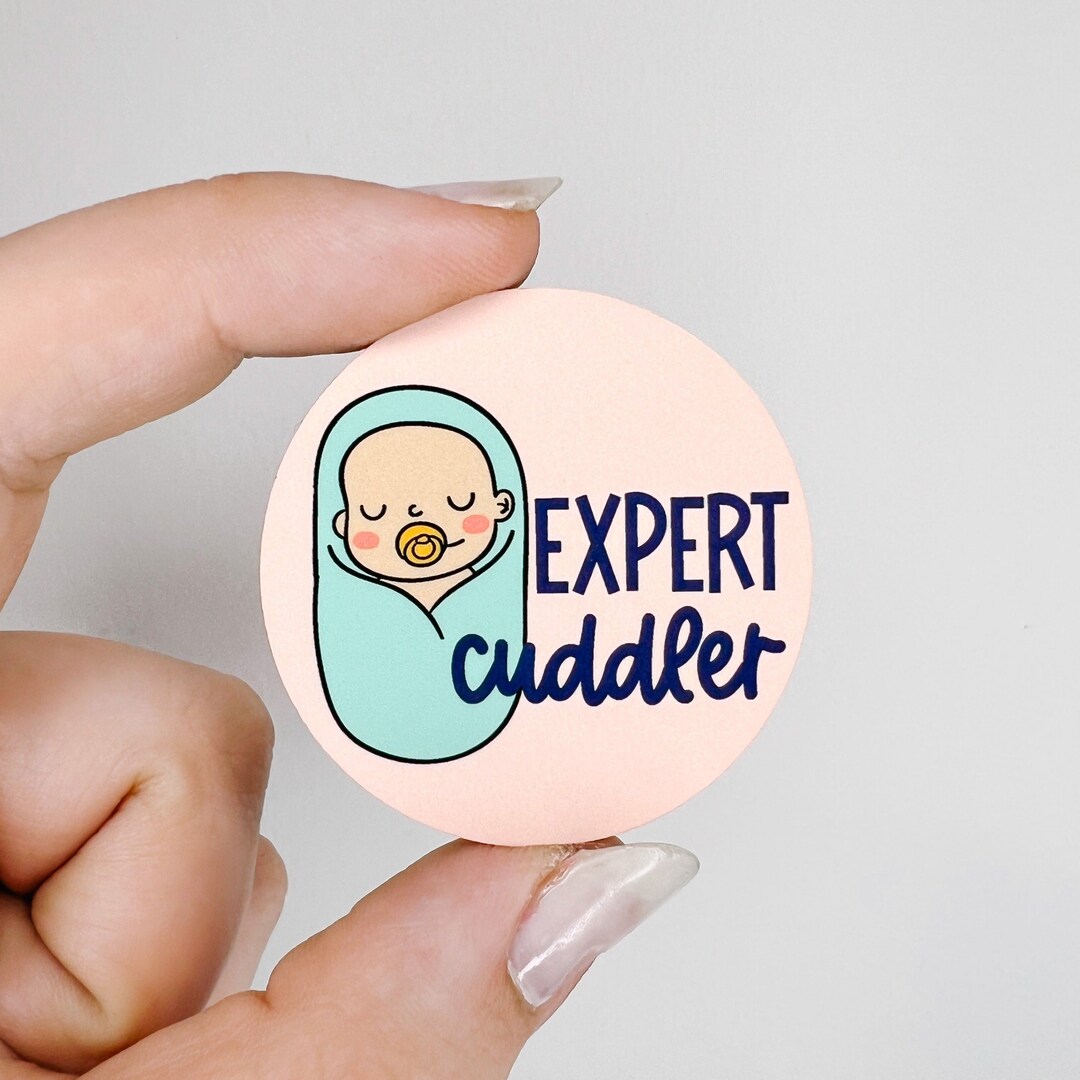 Expert Cuddler / Labor and Delivery / Mother Baby / NICU / Hardboard ...