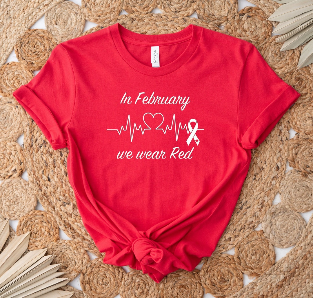 In February We Wear Red, American Heart Month, Heart Disease Awareness ...