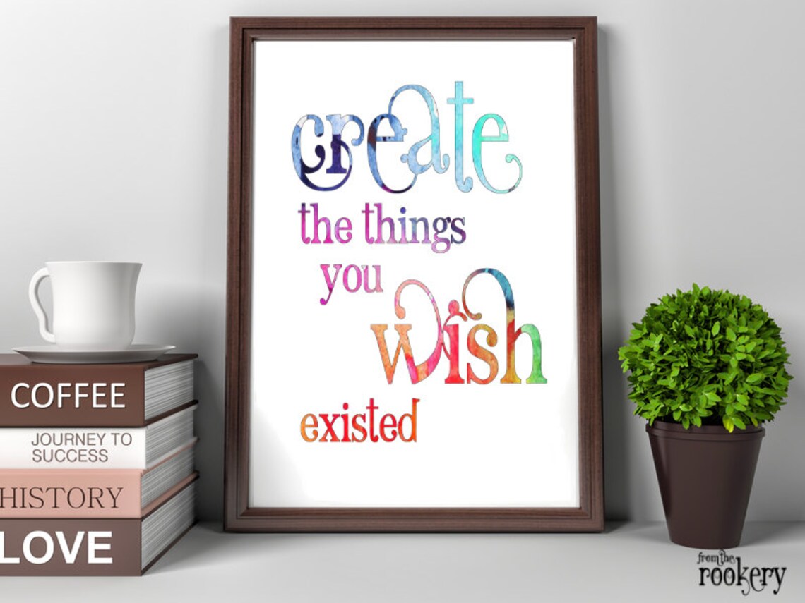 Typographic Print Create the Things You Wish Existed Print - Etsy