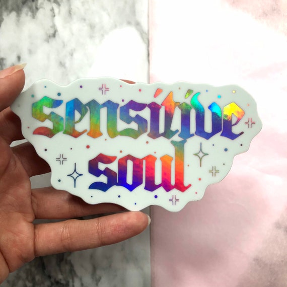 Sensitive Soul Holographic Sticker 4 inch Rainbow Holo and | Etsy