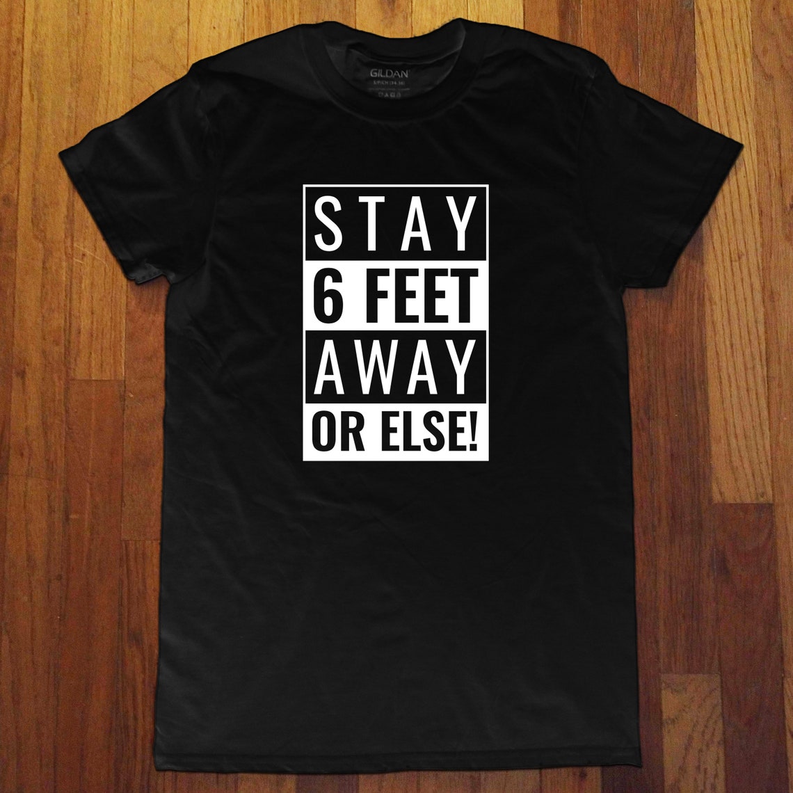 Stay 6 Feet Away or Else Adult Unisex Gildan Black Short - Etsy