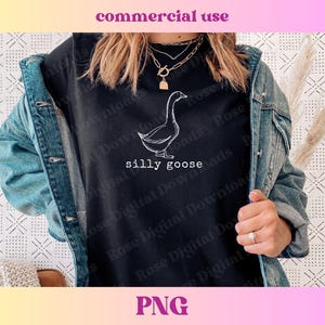 Silly Goose PNG SVG | Unhinged Goose Sarcastic Sublimation | Funny ...