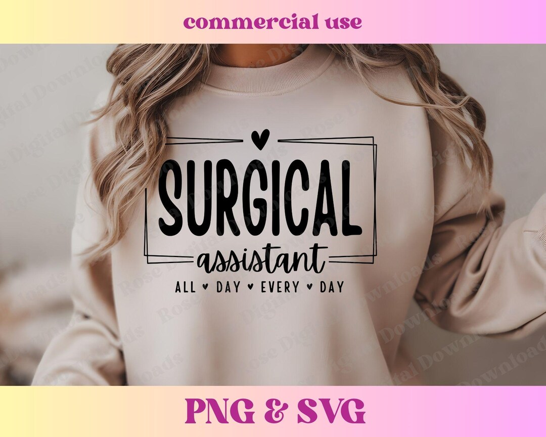 Surgical Assistant PNG SVG | Healthcare Surgery Tech Shirt Design ...