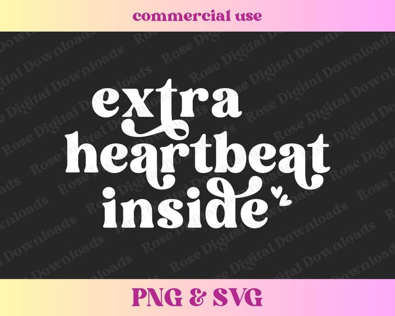 Extra Heartbeat Inside SVG PNG | New Mama T-shirt Design | Mother's Day ...