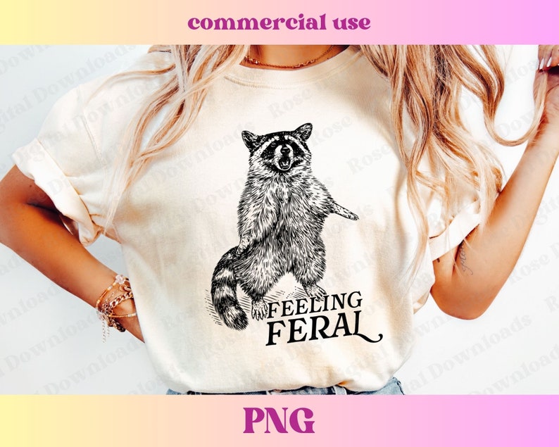 Feeling Feral PNG Unhinged Trash Panda Raccoon Shirt Sarcastic ...