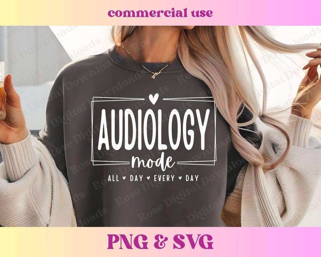 Audiology Mode PNG SVG | Audio Clinic Office Audiologist Shirt Design ...